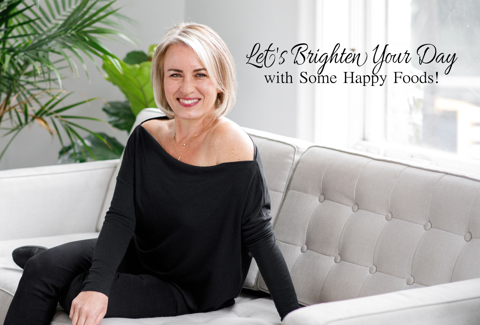 Foods That Brighten Your Day - Michelle Biton